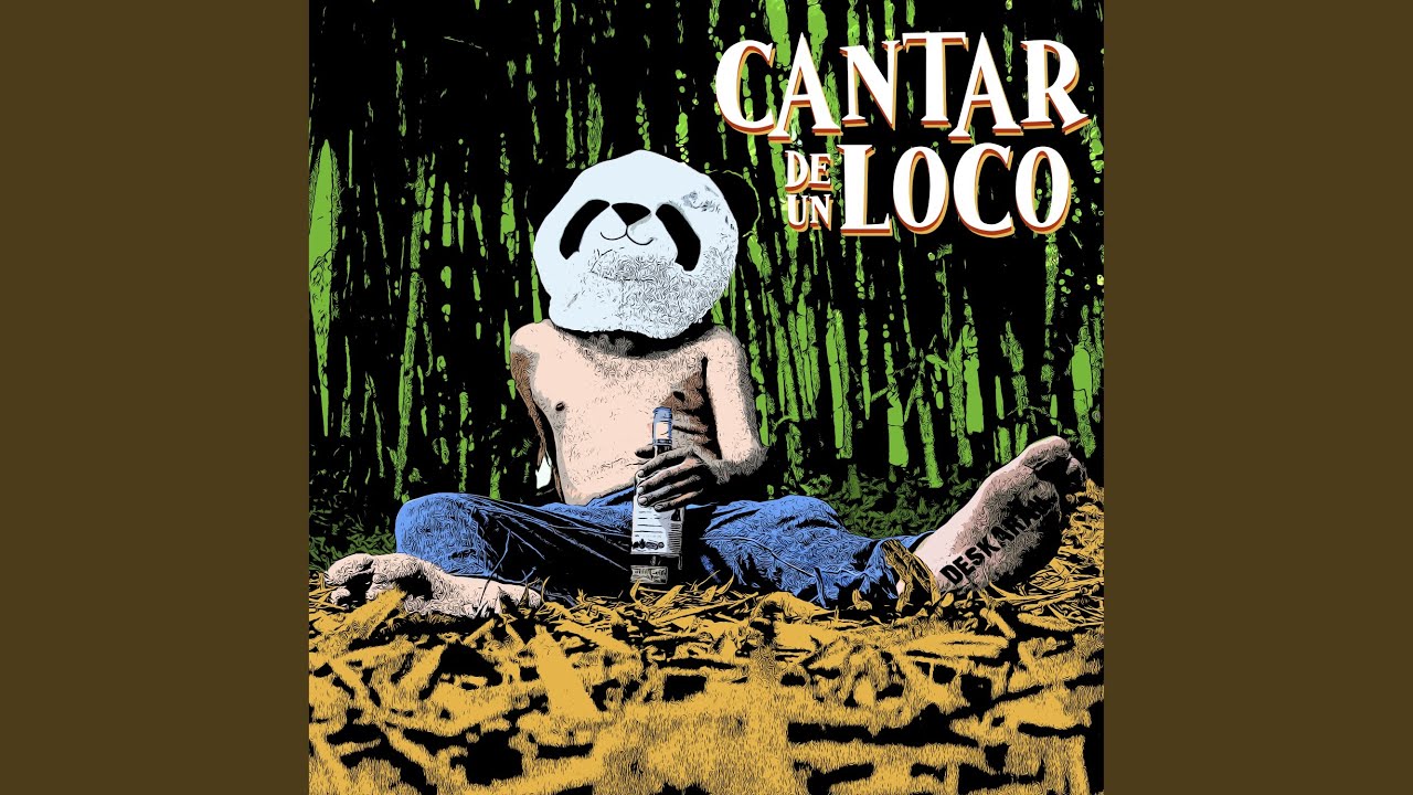 Cantar de un Loco - YouTube