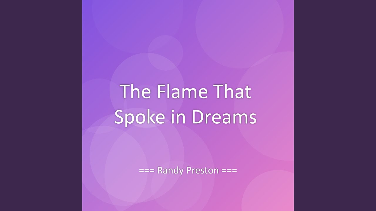 The Flame That Spoke in Dreams - YouTube