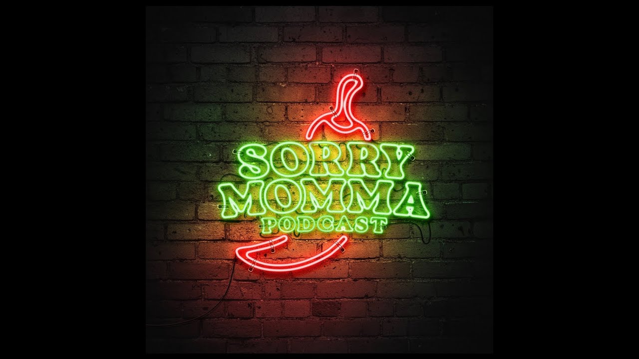 Sorry Momma Podcast S1 E1 - YouTube