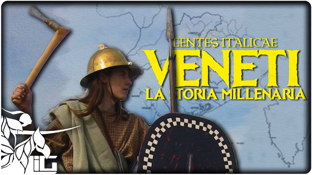LA STORIA DEI VENETI Documentario sulla millenaria storia del Nord Est ...