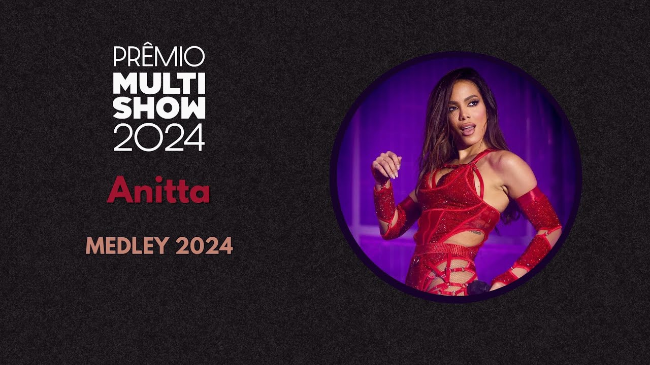 Anitta - Live at Prêmio Multishow 2024 (Studio Version) - YouTube