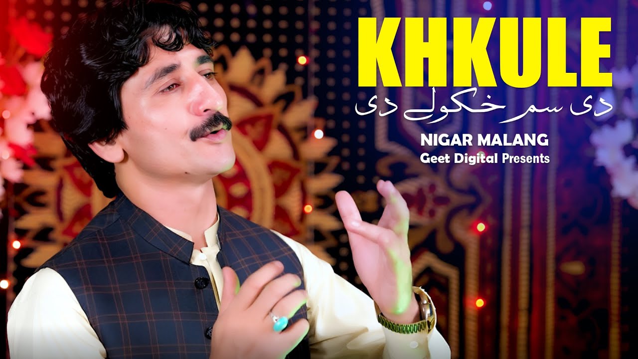 Pashto New Songs 2025 Zama Sanam Khkule De | Nigar Malang Official Music Video | 4K Video Song ...