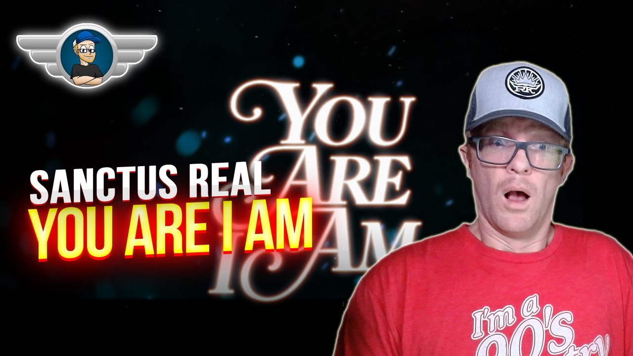 SANCTUS REAL REACTION "YOU ARE I AM" REACTION VIDEO - YouTube