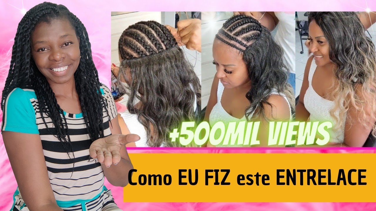 Explicando Como Fiz Colocação de Entrelace Sem Disfarce - YouTube