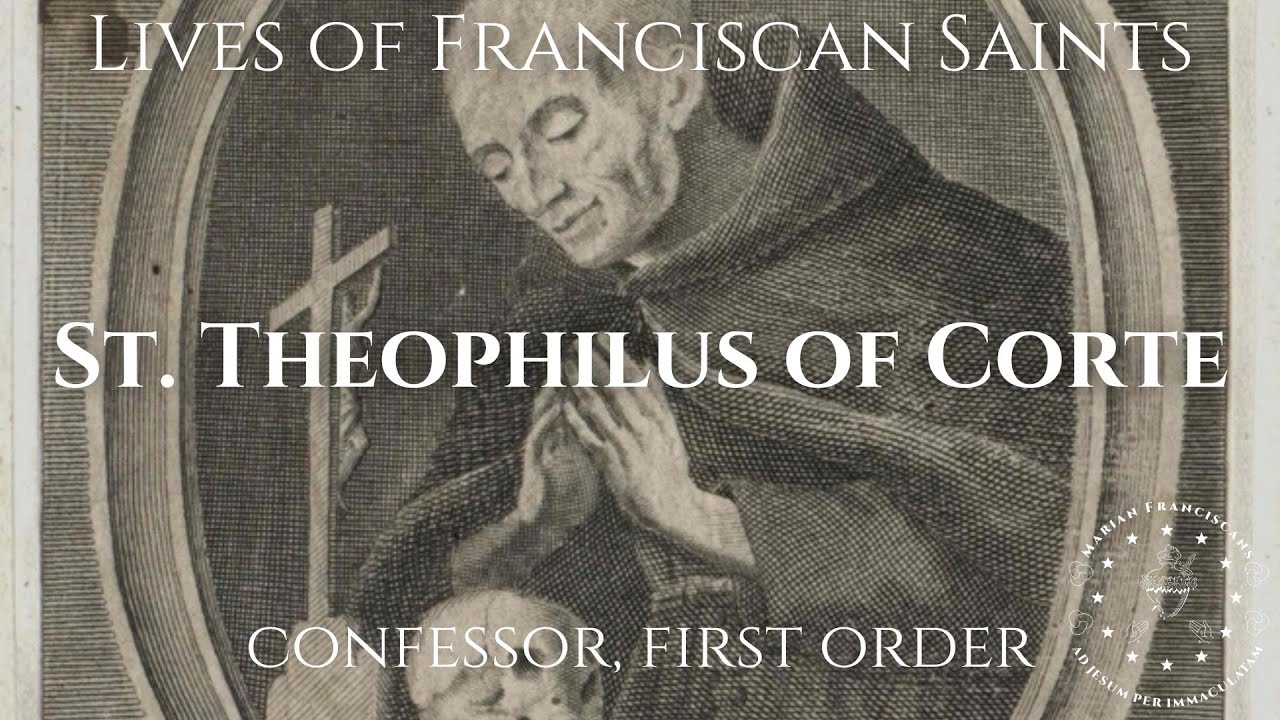 The Life of Saint Theophilus of Corte - YouTube