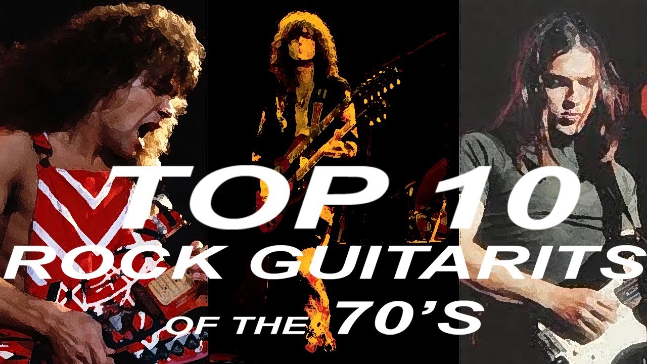 Top 10 Most Influential Rock Guitarists of the 1970's - YouTube