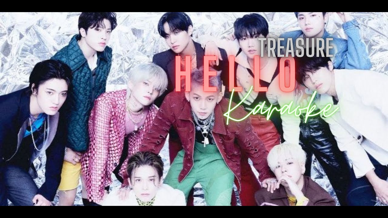 HELLO - TREASURE | KARAOKE | LYRIC | HD ORIGINAL VIDEO & AUDIO - YouTube