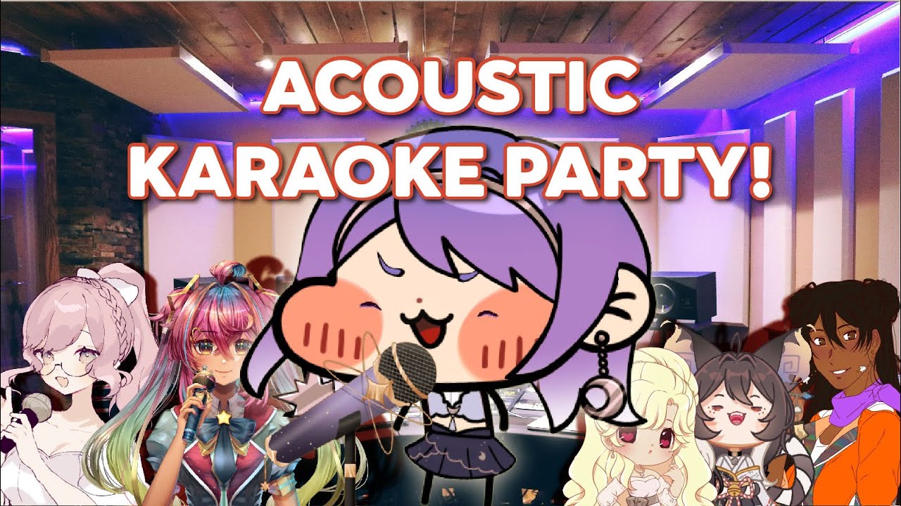 ACOUSTIC KARAOKE PARTY! Feat. Special Guest Singers! - YouTube