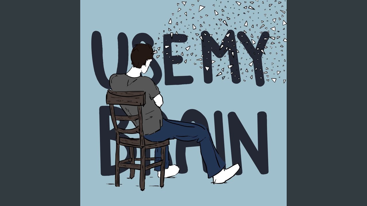 Use My Brain - YouTube