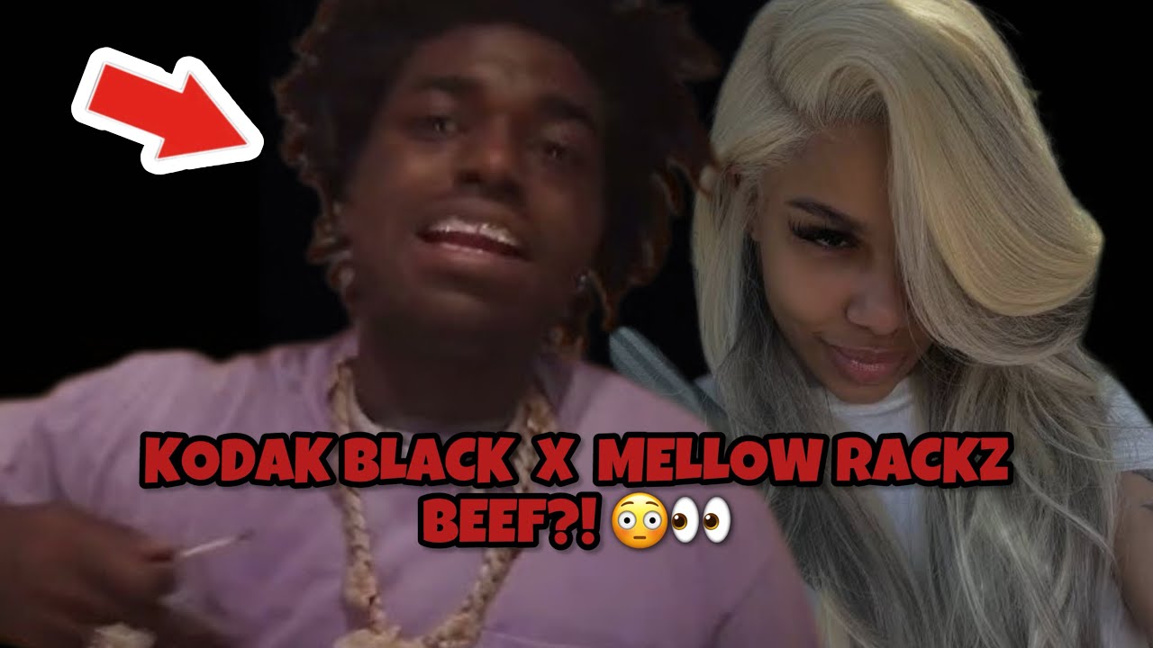 Kodak Black LIVE | Dissing & Confronting Mellow Rackz Beef.. 👀😳 - YouTube