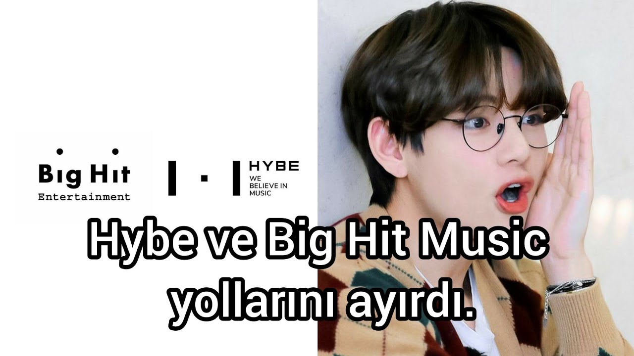 HYBE ve Big Hit Music yollarını aýırdı. - YouTube