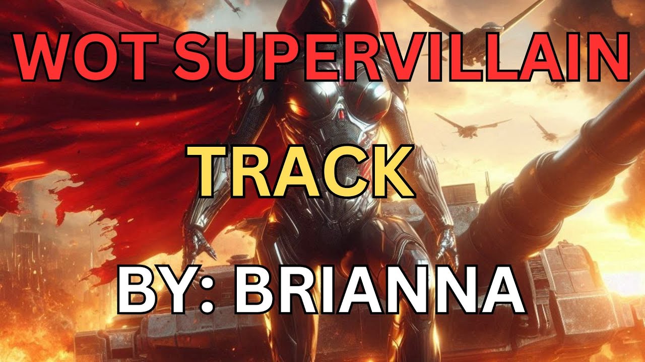 World of Tanks SUPERVILLAIN - YouTube