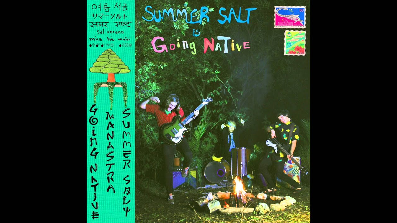 Summer Salt - Going Native - YouTube