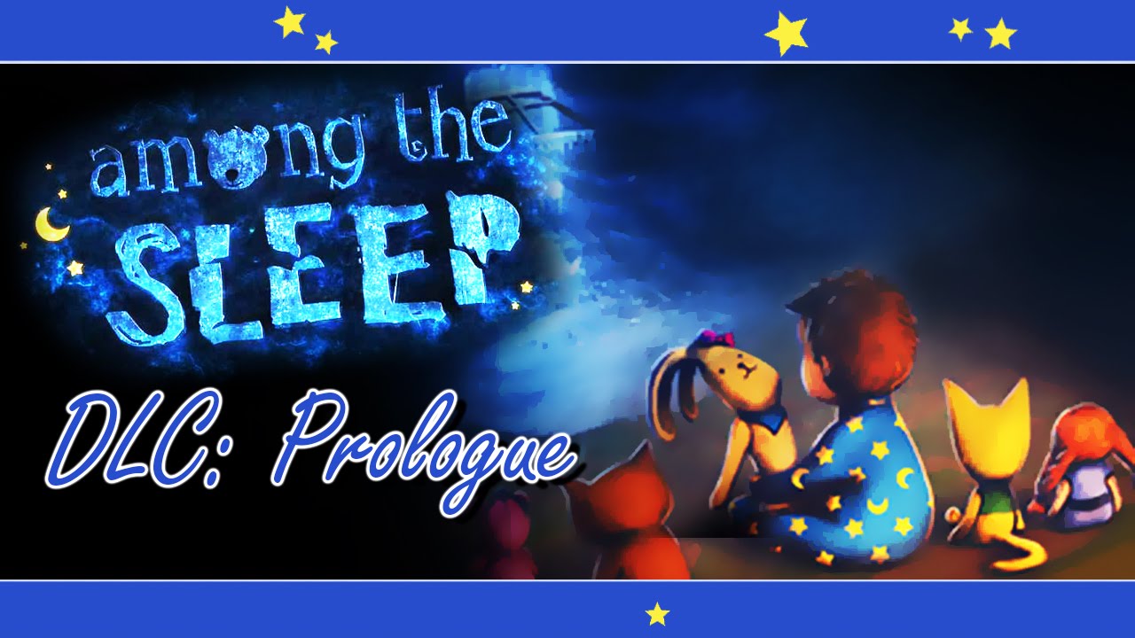 Among The Sleep DLC: Prologue (60fps) | THE FEELS... | Horror Game w ...