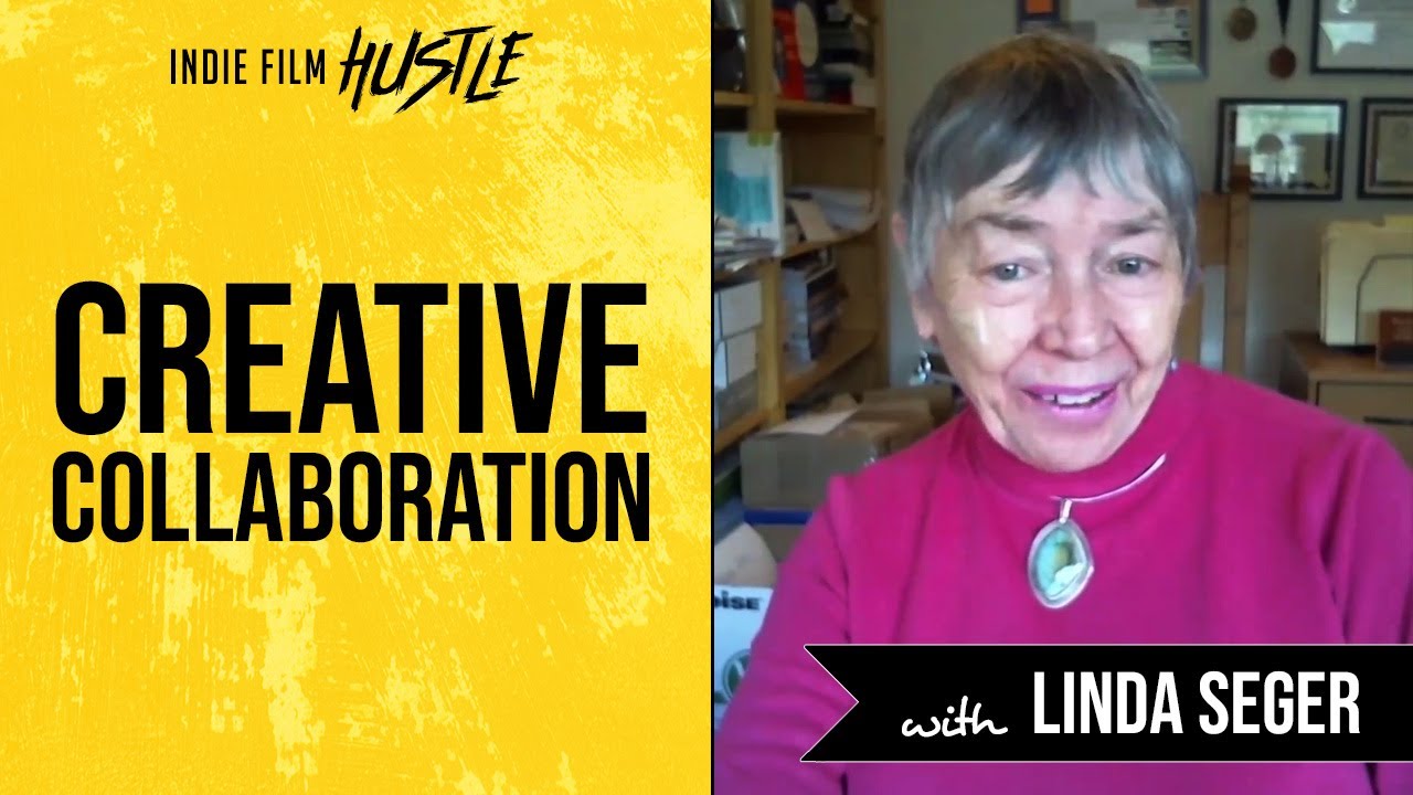Creative Collaboration with Linda Seger // Indie Film Hustle - YouTube