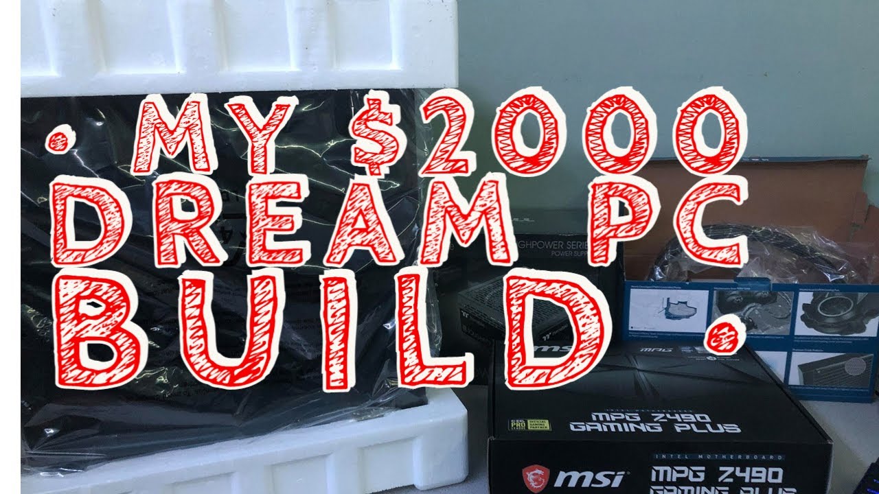 My $2000 Dream Pc Build! - YouTube