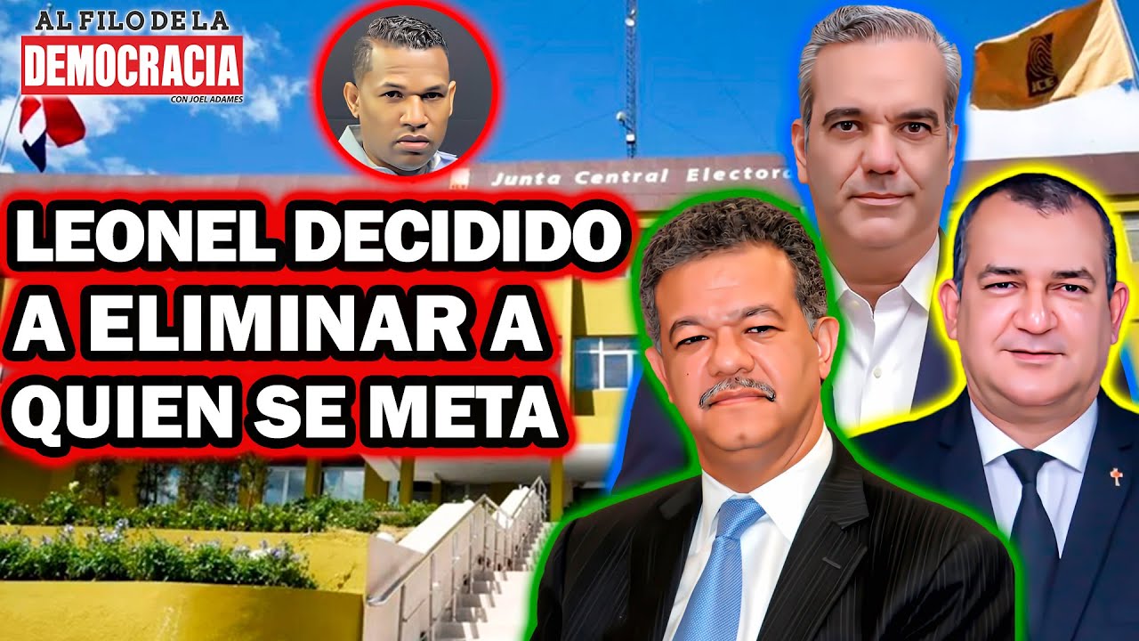 LEONEL LE DECLARA LA GUERRA A ABINADER Y A LA JCE - YouTube