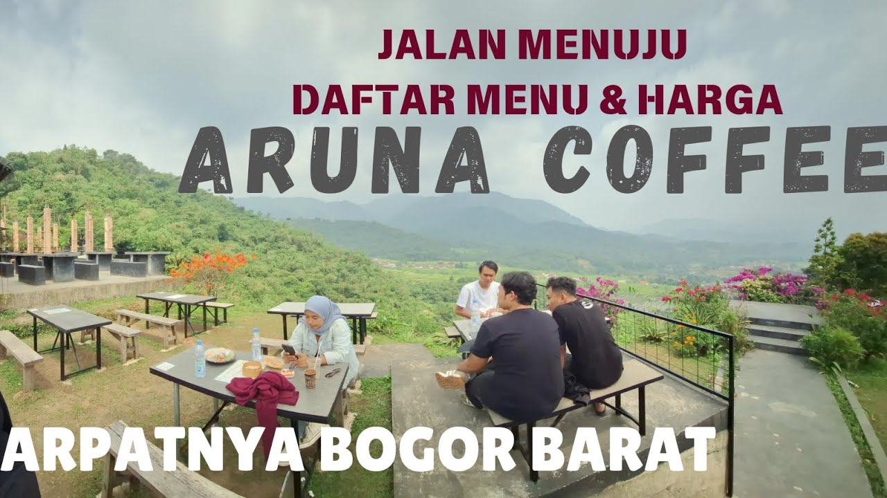 ARUNA COFFEE ️ Jalan Menuju dan Menu WARPATNYA BOGOR BARAT. - YouTube