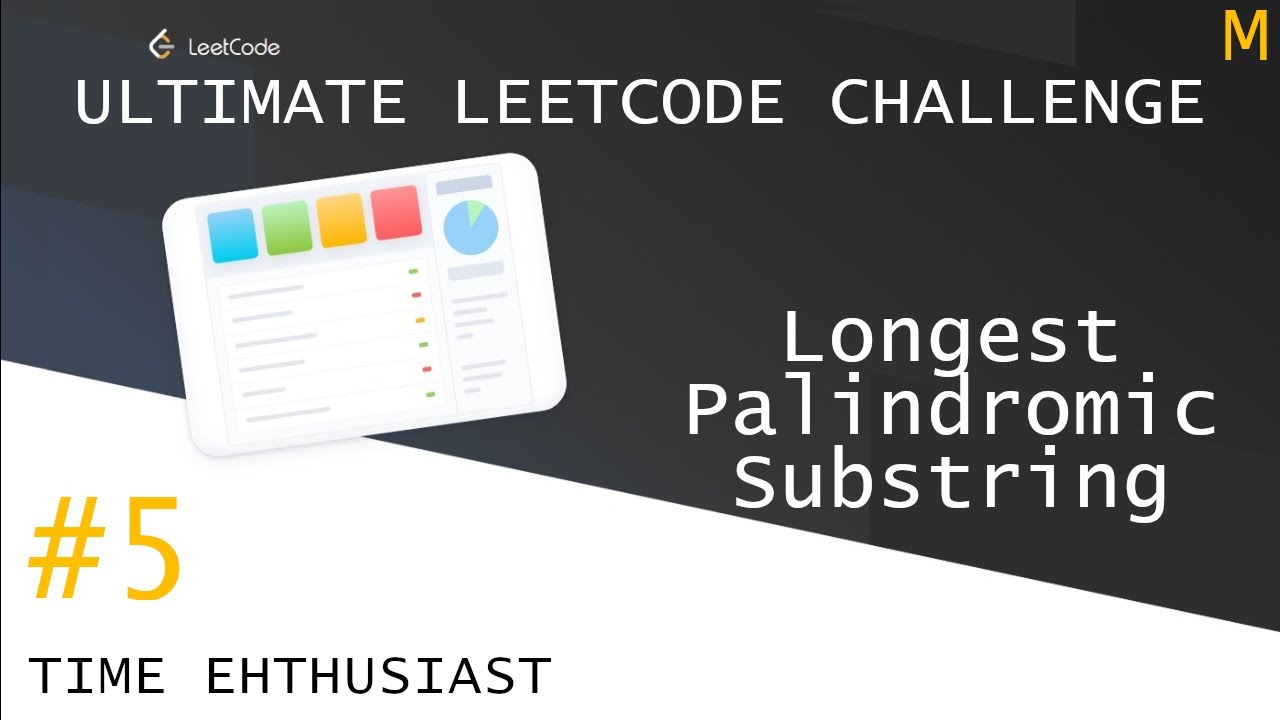 #5 Longest Palindromic Substring | Ultimate Leetcode Challenge - YouTube #5 Longest Palindromic Substring | Ultimate Leetcode Challenge - YouTube