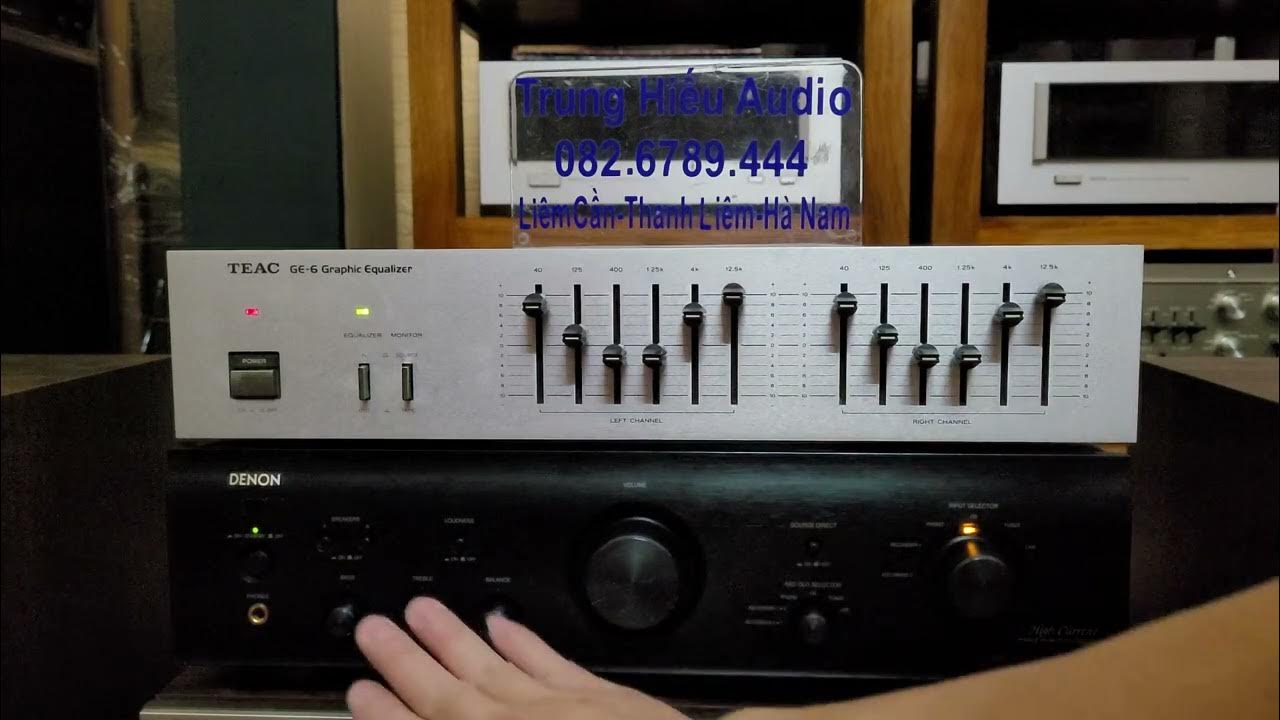 Teac Ge-6 & Denon 390se. 082.6789.444 - YouTube
