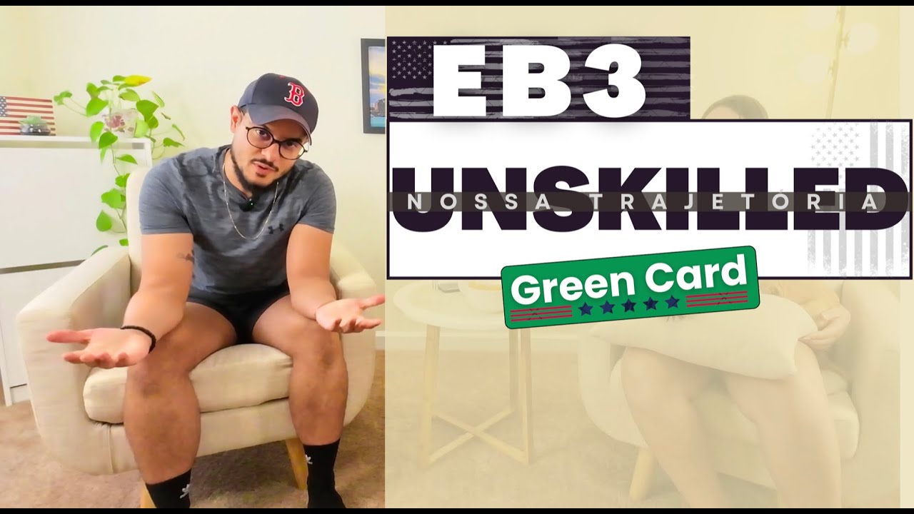 EB3 Unskilled Visto de Trabalho para os EUA/ Nossa Trajetória Rumo ao Green Card 2021-2023 - YouTube