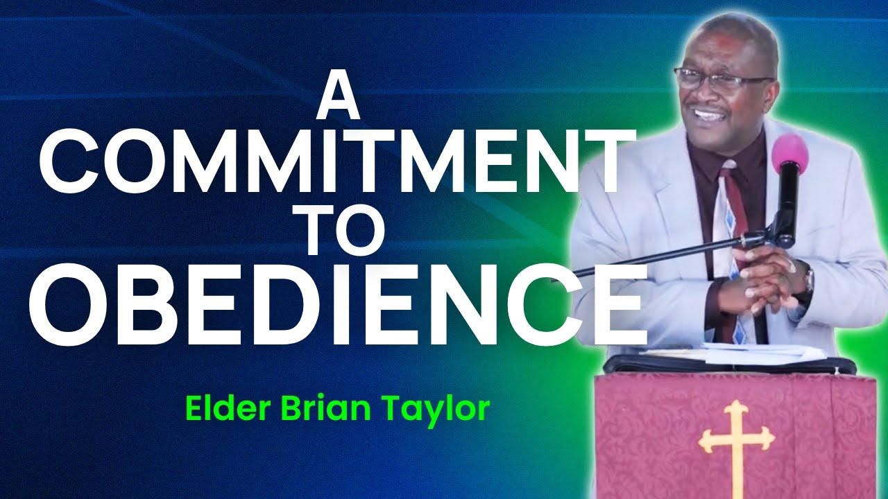 A COMMITMENT TO OBEDIENCE - Elder Brian Taylor | HGGC - YouTube