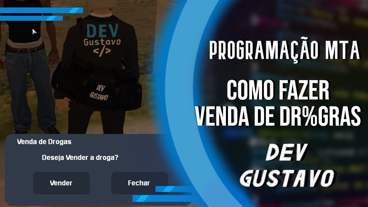 COMO FAZER SYSTEM DE VENDA DE DR@GA@ - DEV GUSTAVO - MTA SCRIPT - YouTube