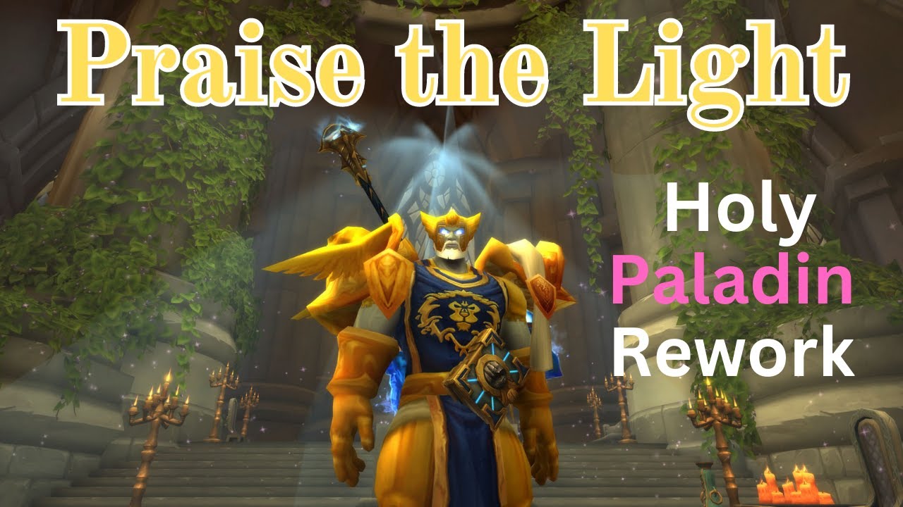 Praise the Light: Holy Paladin Rework Announcement - YouTube