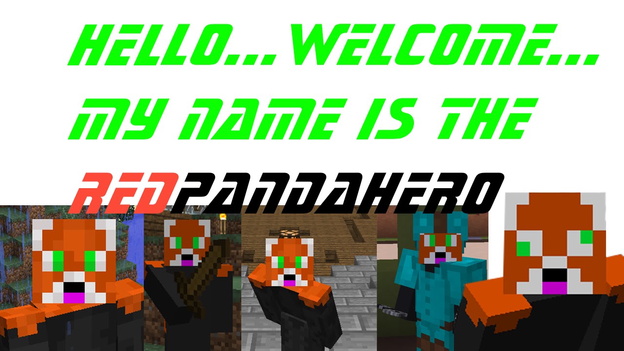 Welcome to The Red Panda Hero channel (2015 - Outdated version) - YouTube