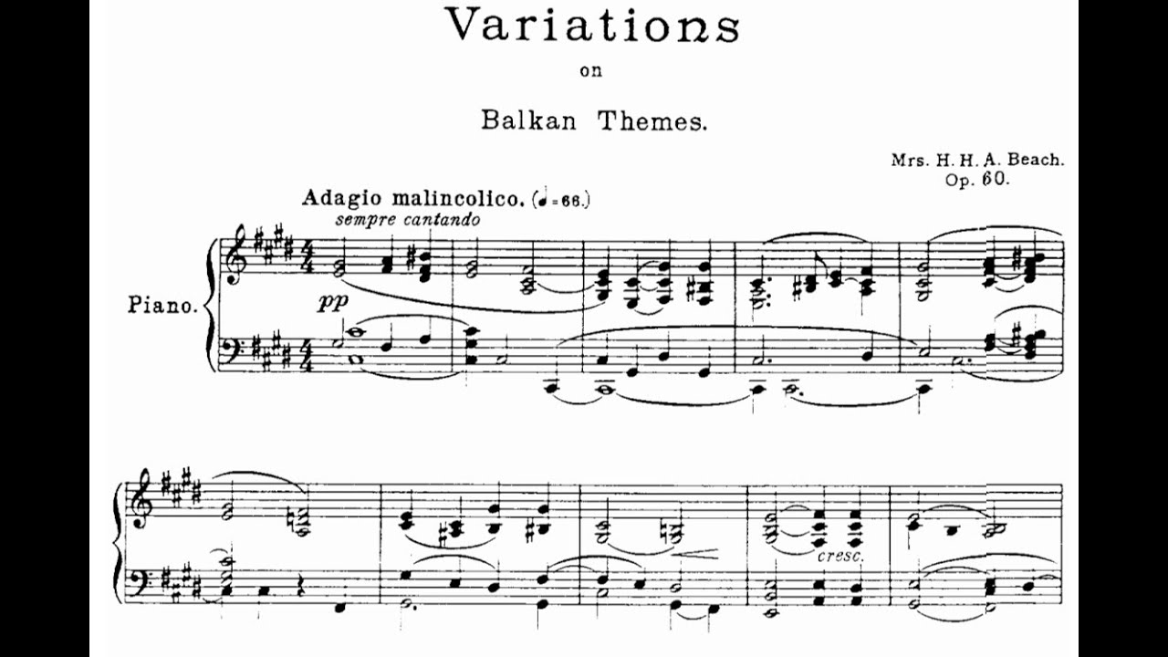 Amy Marcy Beach - Variations on Balkan Themes, Op.60 - YouTube