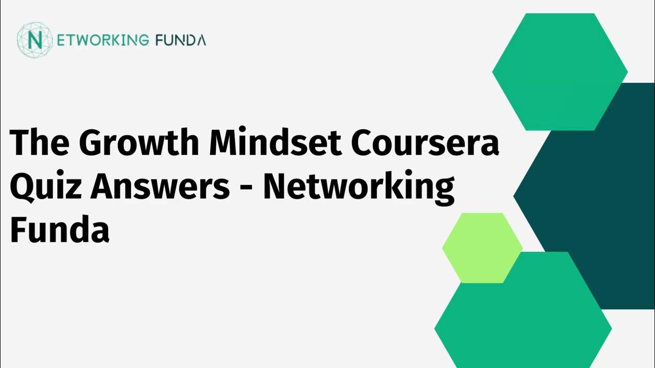 The Growth Mindset Coursera Quiz Answers | Networking Funda - YouTube