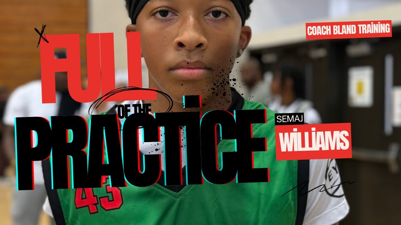 7th Grader Semaj Williams Full Practice with Coach Bland - YouTube
