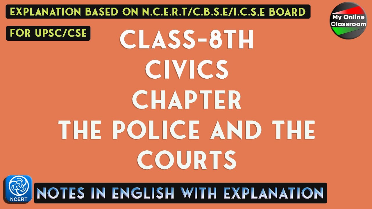 Class 8th | Civics | Chapter - 6 | The Police And The Courts | Notes ...