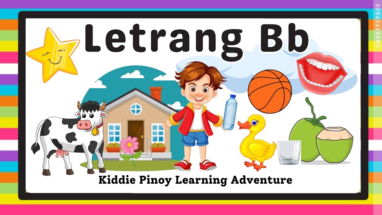 Letrang Bb || Tunog ng Letrang Bb || Mga Bagay na Nagsisimula sa ...