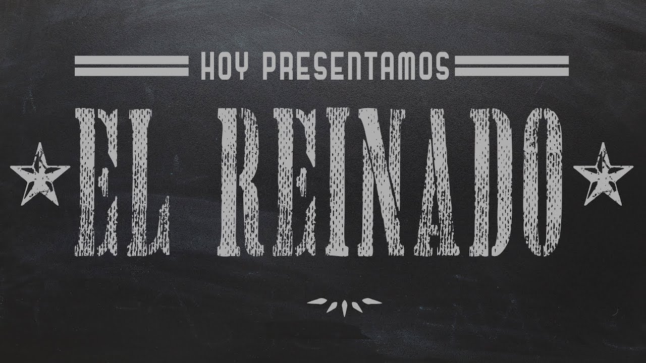 EL REINADO - YouTube
