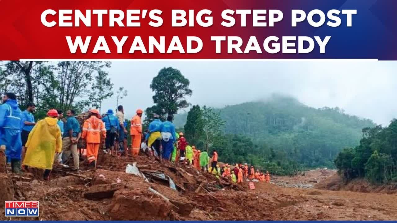 Wayanad Tragedy: Govt Issues Notification, Declares 56,000 Sq Km Of ...