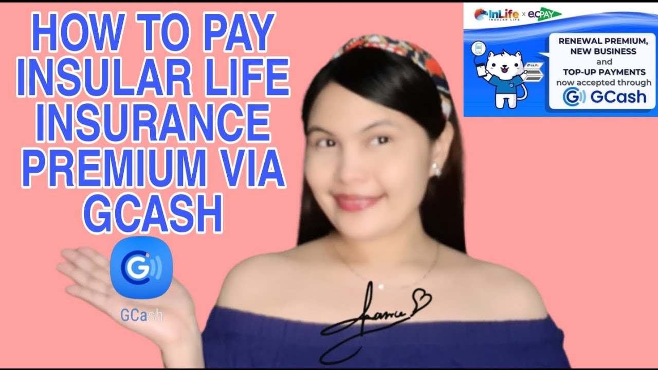 HOW TO PAY INSULAR LIFE INSURANCE PREMIUM VIA GCASH | NANZ ONLINE TV ...