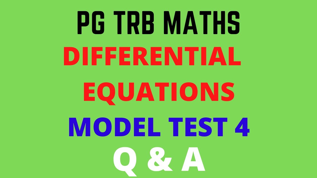 Differential Equations | Model Questions | MOCK TEST 4 | QUESTION ...