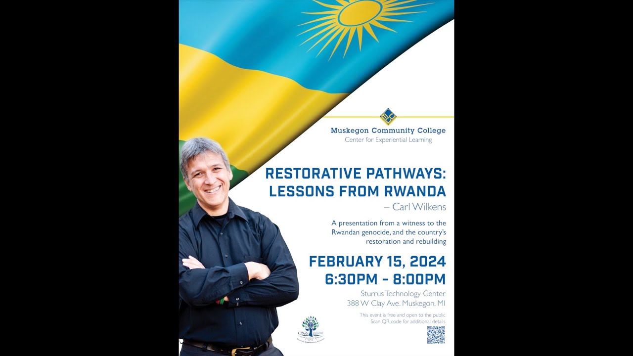 Carl Wilkens, "Restorative Pathways: Lessons from Rwanda" - YouTube