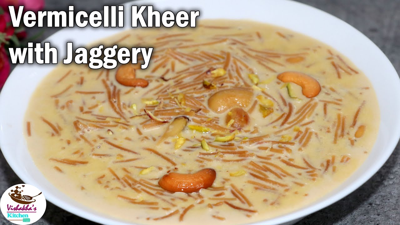 गुड़ वाली सेवई की खीर | Vermicelli Kheer with Jaggery | Semiya jaggery ...