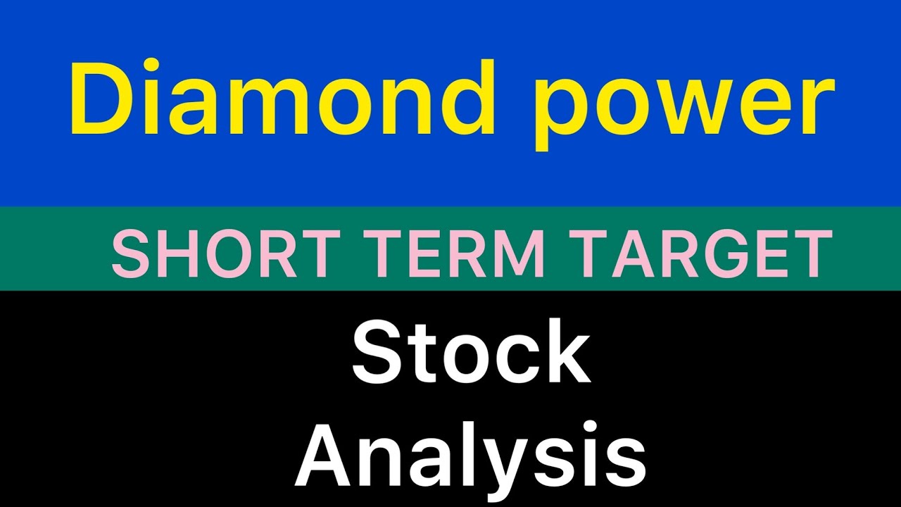 DIAMOND POWER SHARE TARGET ANALYSIS 🟣 DIAMOND POWER NEWS | DIAMOND ...
