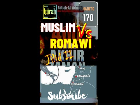 170 PERANG UMAT ISLAM VS ROMAWI DI A'MAQ DAN DABIQ SYAAM