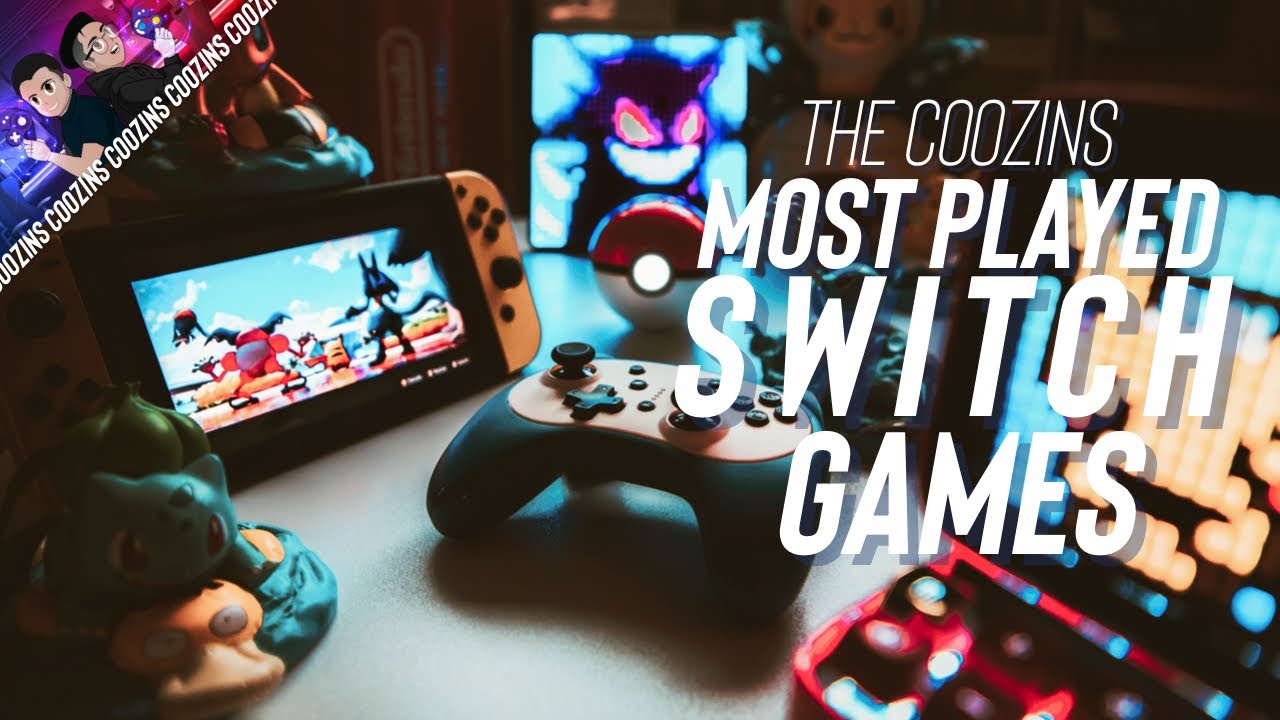 Our Most Played ‘Nintendo Switch’ Games! - YouTube