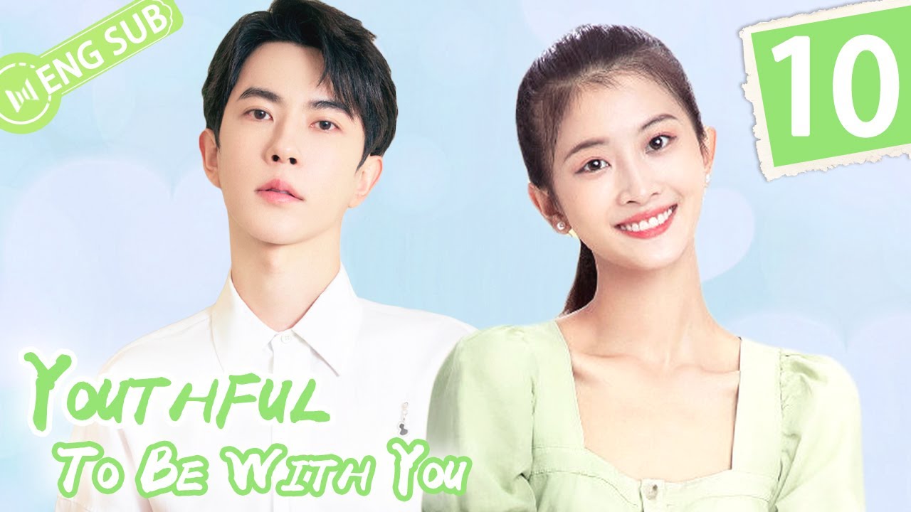 [Eng Sub] Youthful EP 10 (Yu Menglong, Wang Ruoxi) | 青年有为 | To Be With You | 约定 - YouTube