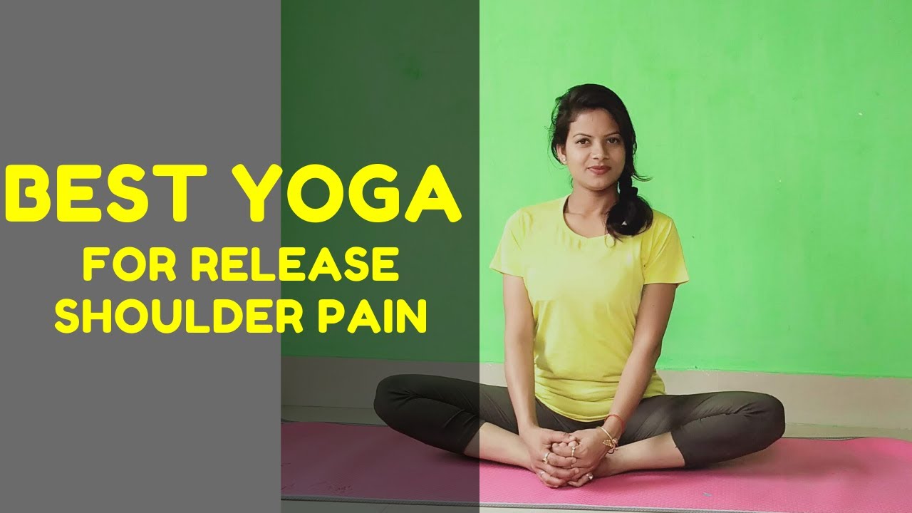 Release Your Shoulder Pain with this 4 Simple Yoga Asana - YouTube