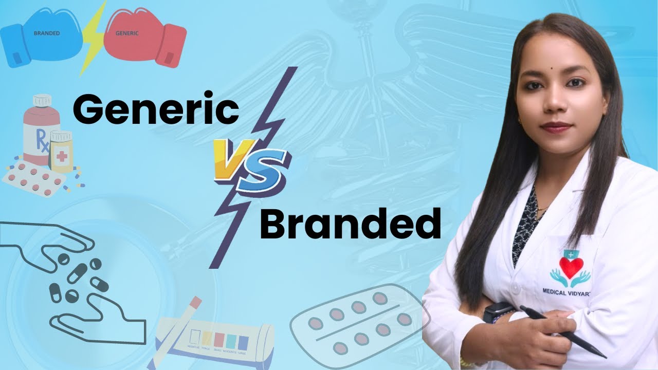 Generic VS Branded Medicines Difference - YouTube