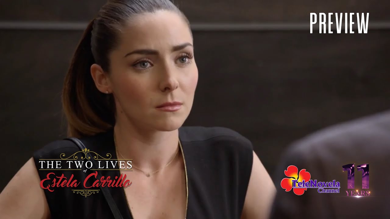 THE TWO LIVES OF ESTELA CARRILLO | EP 2 Preview: You're Not Estela ...
