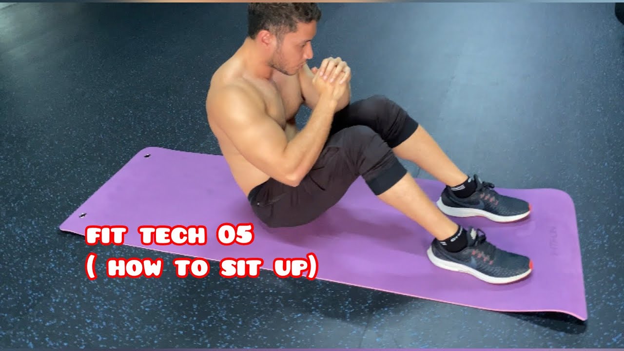Fit Tech 05 ( how to sit up) - YouTube