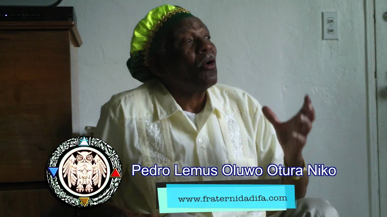 Mensaje de Pedro Lemus Oluwo Otura niko - YouTube