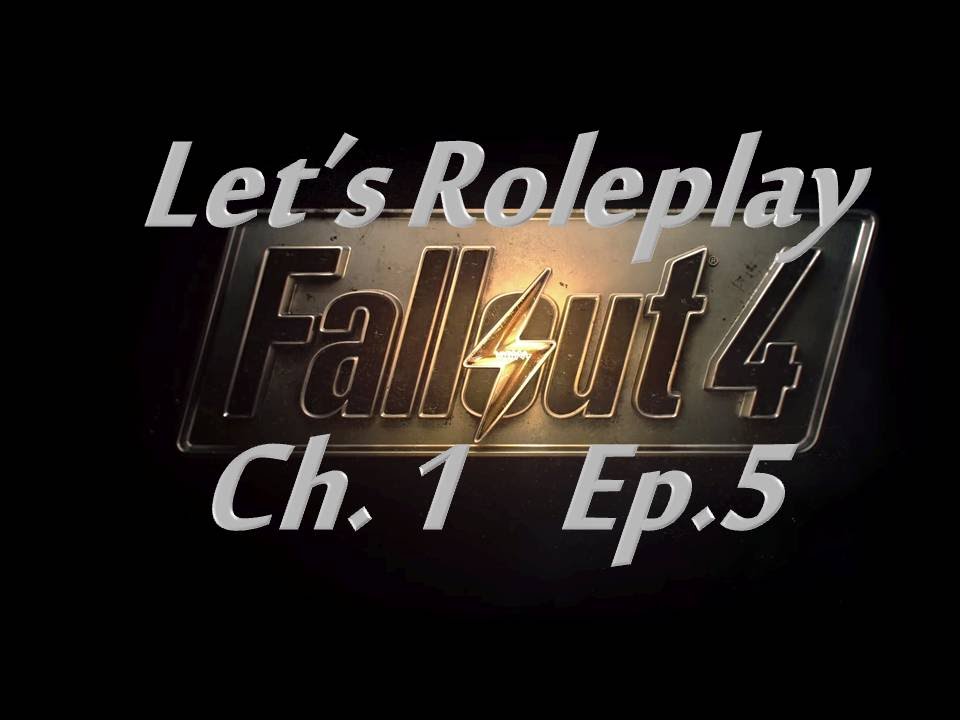 Let's Roleplay Fallout 4 - Chapter 1 - Episode 5 [Raider Rampage] - YouTube